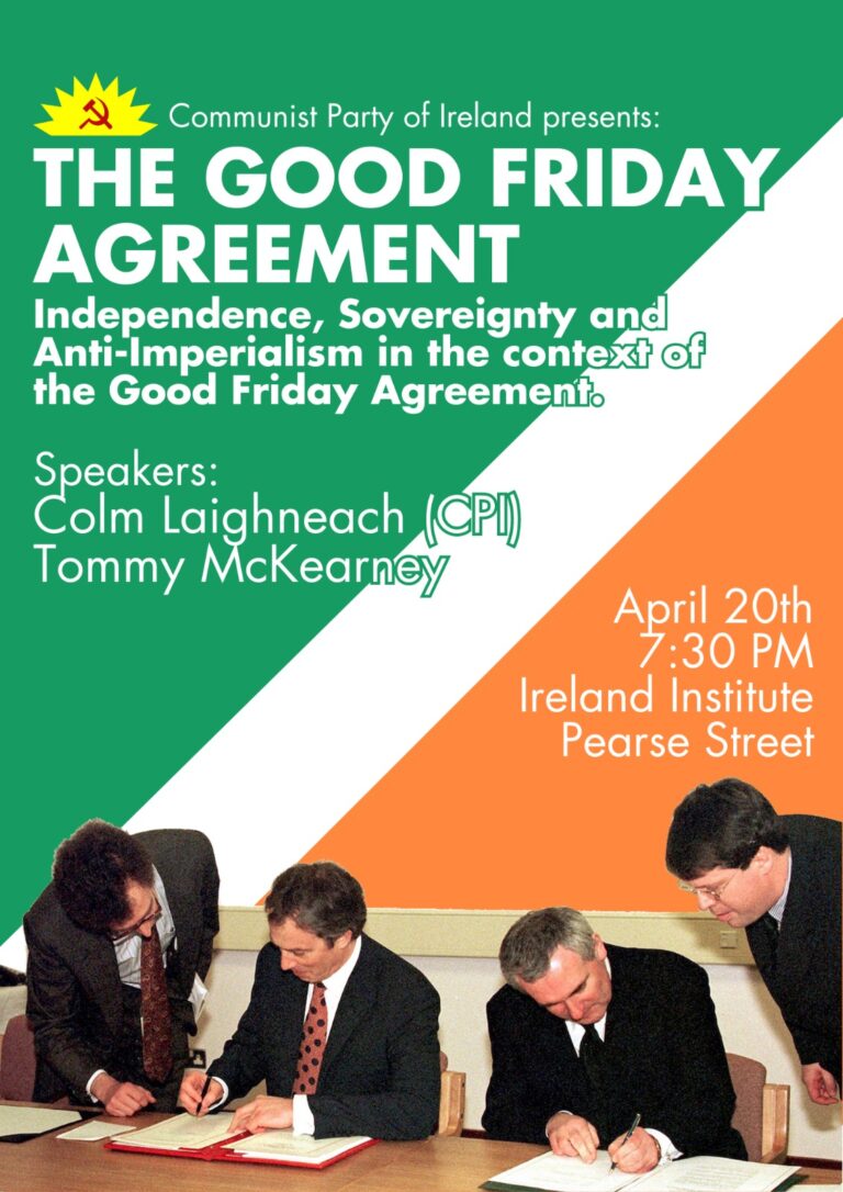 The Good Friday Agreement: – Communist Party of Ireland