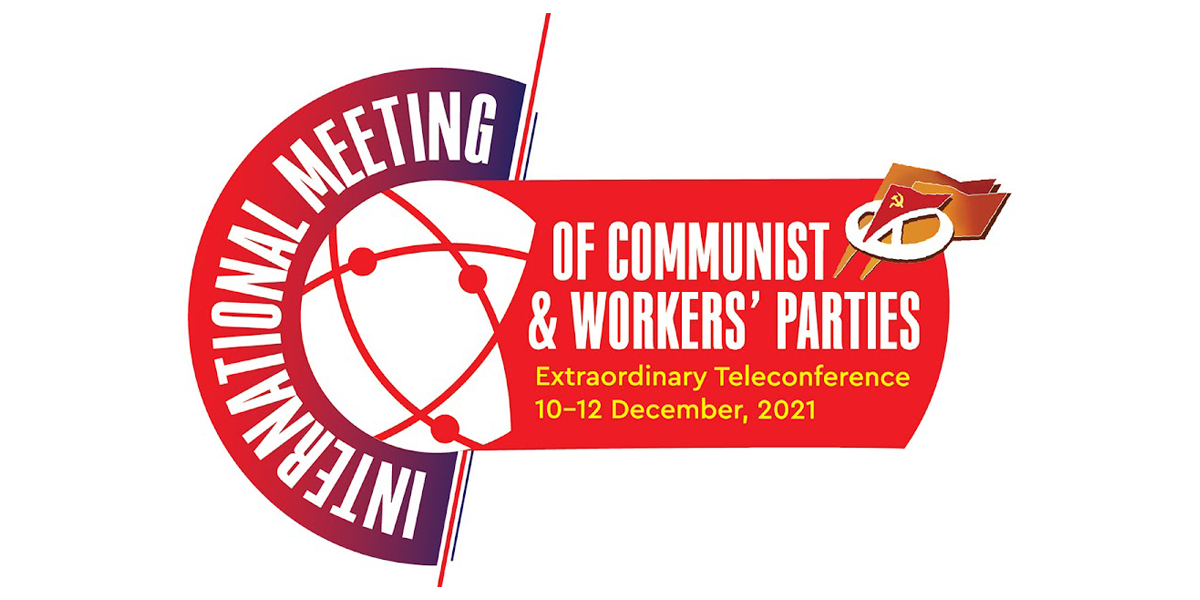 Address to International Meeting of Communist & Workers’ Parties, 2021 ...